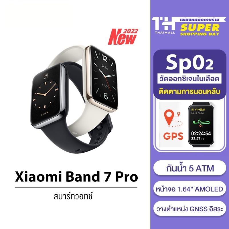 Xiaomi Mi Band 7 Pro GPS Smart Watch สมาร์ทวอทช์ SpO2 การวัดออกซิเจนใน ...