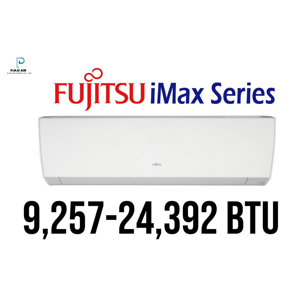 Fujitsu Inverter รุ่น iMax ไอเแม็กซ์ 9,257-24,392 BTU (R32)ไม่รวม ...