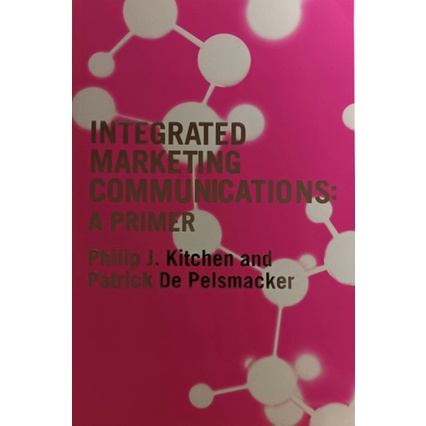 (ภาษาอังกฤษ) Integrated Marketing Communications: A Primer หนังสือหายาก ...