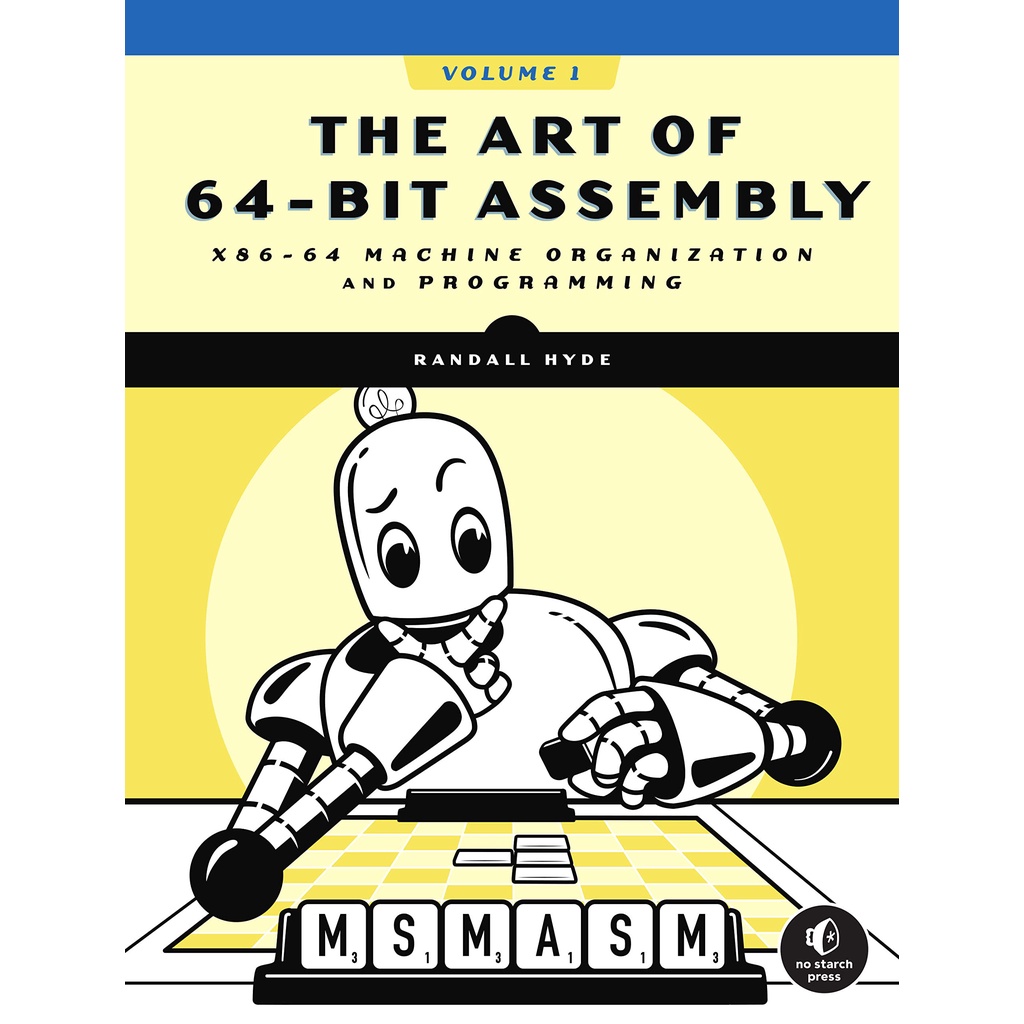 The Art Of 64 Bit Assembly Language X86 64 Machine Organization And Programming Shopee Thailand 