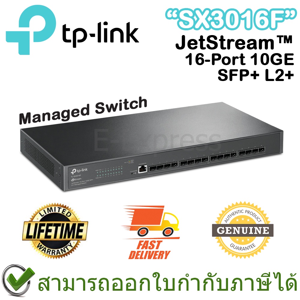 TP-Link SX3016F JetStream™ 16-Port 10GE SFP+ L2+ Managed Switch ของแท้ ...