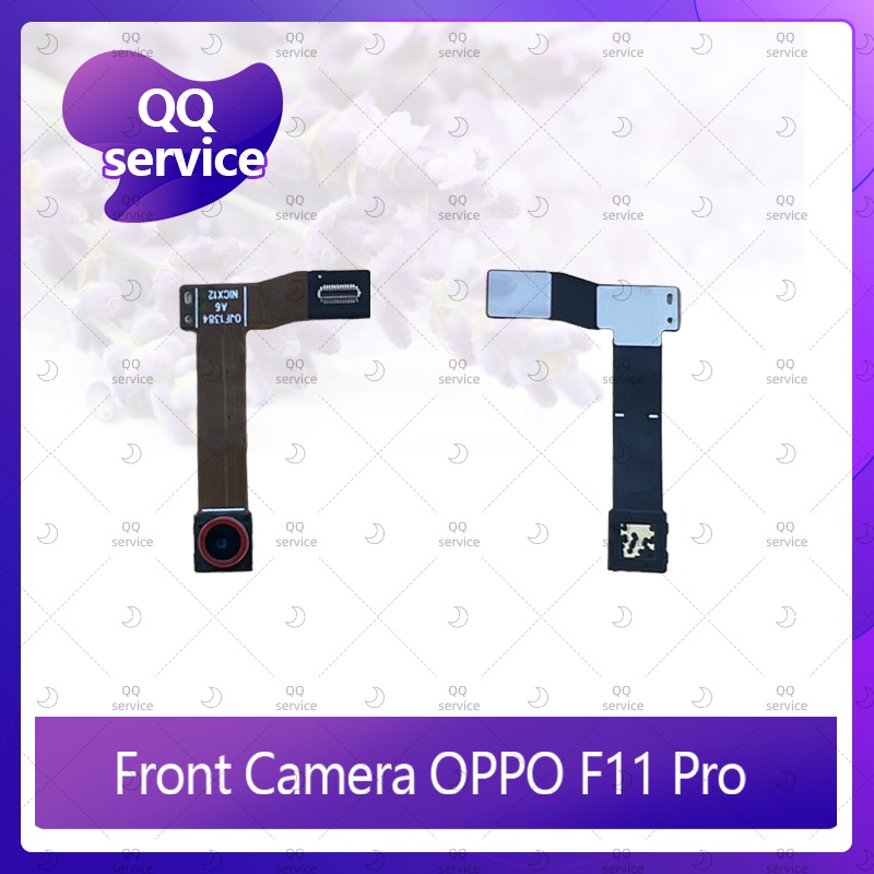 Front Camera OPPO F11 Pro/f11pro อะไหล่กล้องหน้า ชุดแพรกล้องหน้า Front Camera（ได้1ชิ้นค่ะ) QQ ...