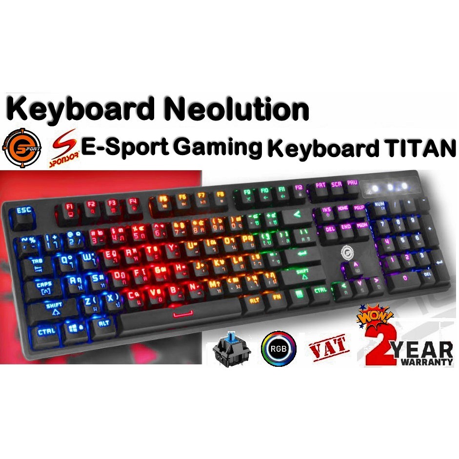 KEYBOARD (คีย์บอร์ด) NEOLUTION E-SPORT Gaming Keyboard TITAN Rainbow RGB- สินค้ารับประกัน 2 ปี ...