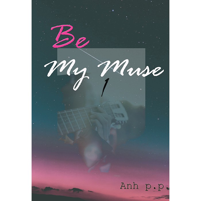 Be My Muse 1 : anhann หนังสือนิยายยูริ | Shopee Thailand