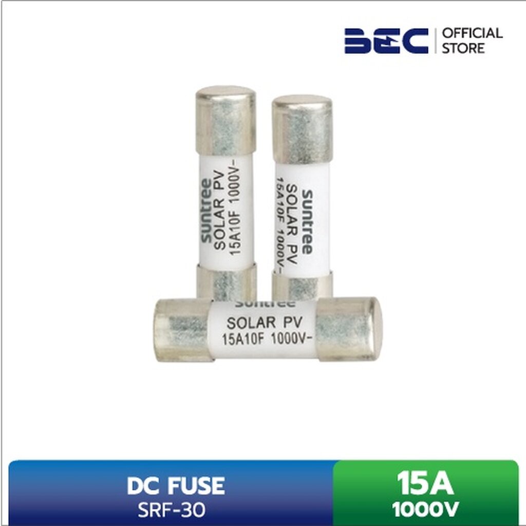 SUNTREE SRF-30 DC FUSE 1000V 15A-32A, ลูกฟิวส์โซล่าเซลล์, DC FUSE ...