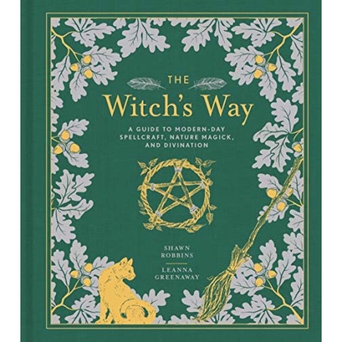 [หนังสือนำเข้า] The Witch's Way: A Guide to Modern-Day Spellcraft ...