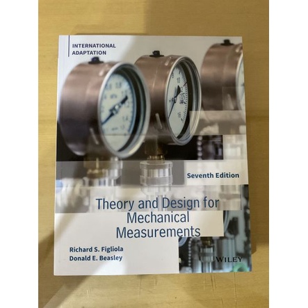 Theory and Design for Mechanical Measurements, 7th Edition, International Adaptation by Figliola ...