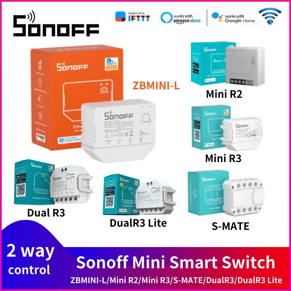 Sonoff Wifi Mini R2/MINI R3/S-MATE/DUAL R3/DUALR3 Lite/ZBMINI-L Smart ...