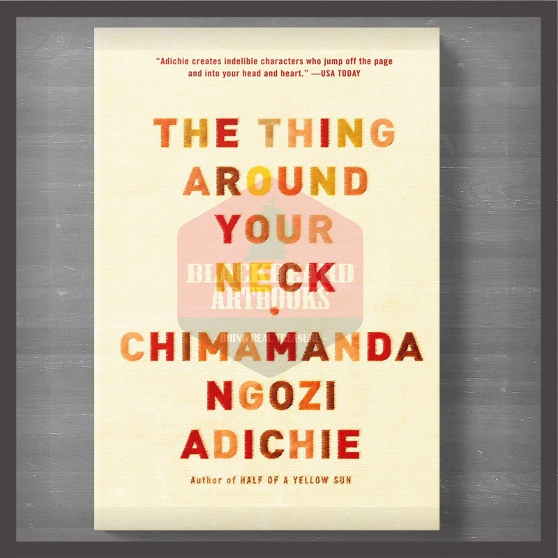 หนังสือ The Thing Around Your Neck Book โดย Chimamanda Ngozi Adichie ...