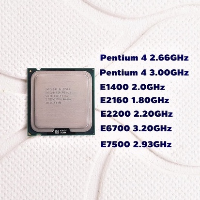 CPU ซีพียู Intel Pentium 4,E1400,E2160,E2200,E5300,E6700,E7500 (Second Hand) | Shopee Thailand