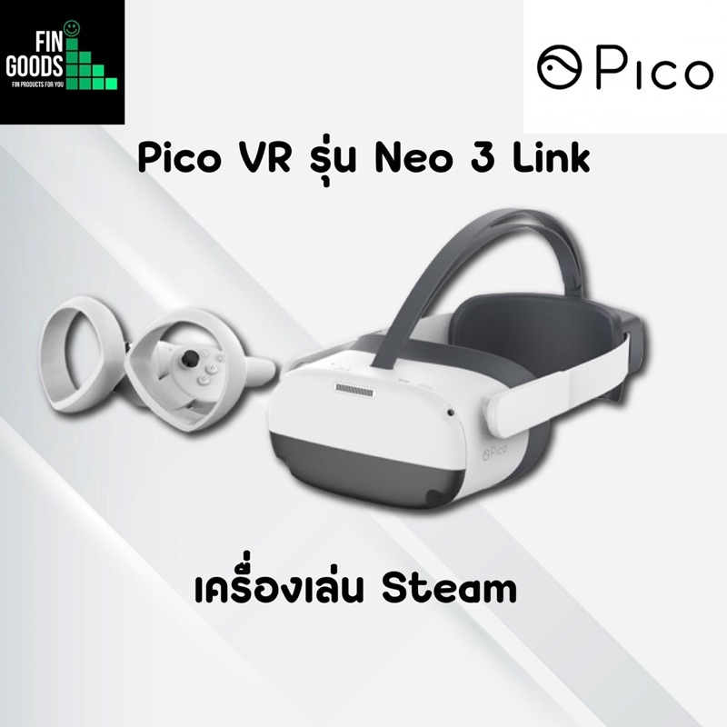 Pico Neo 3 Link / 256GB แว่นVR รุ่นล่าสุด แว่นเสมือนจริง แบบStandalone เชื่อมต่อผ่านPC ทั้งแบบ ...