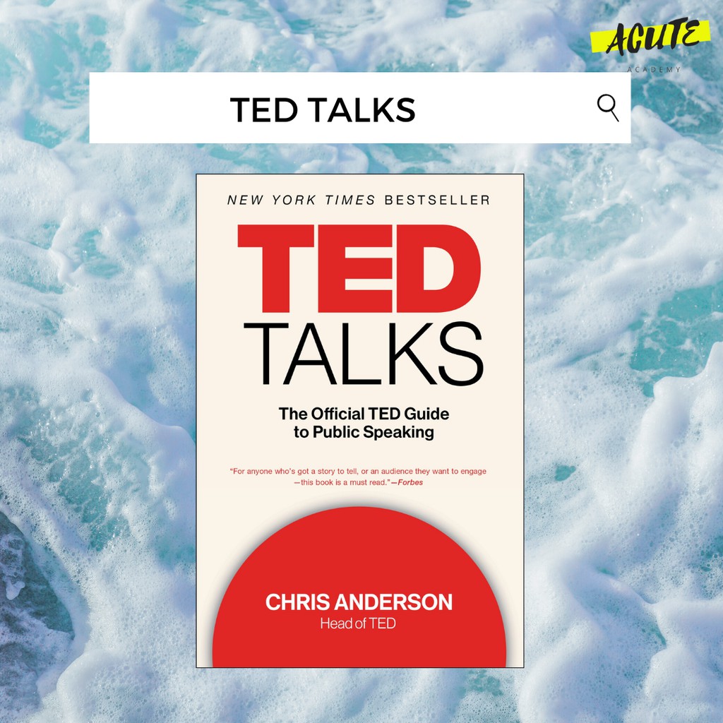 TED TALKS: THE OFFICIAL TED GUIDE TO PUBLIC SPEAKING | Shopee Thailand