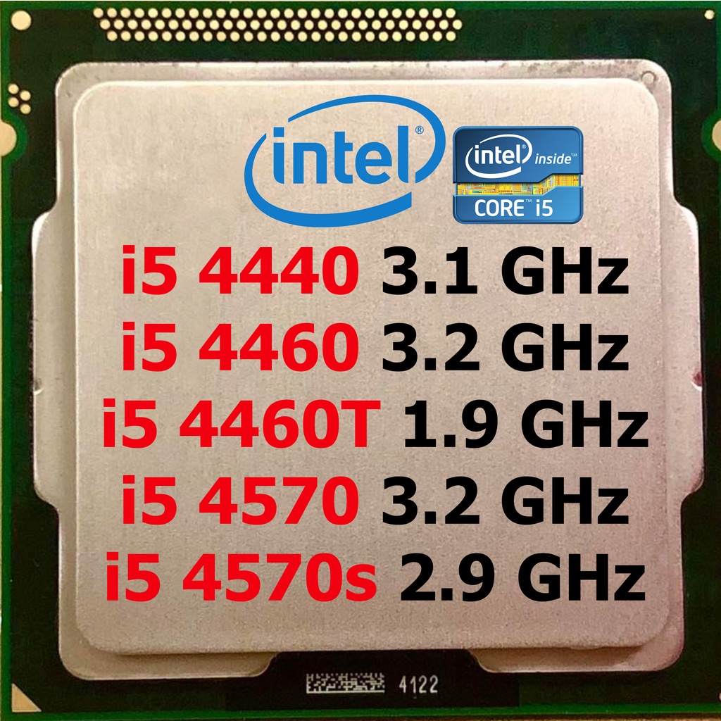 i5 4440 /i5 4460 / i5 4460t / i5 4570 / i5 4590 / i5 4590s / i5 4670 ...