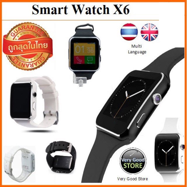Smart Watch X6 (Very Good Edition) รองรับภาษาไทย อังกฤษ ฯลฯ แถมฟิมล์กัน ...