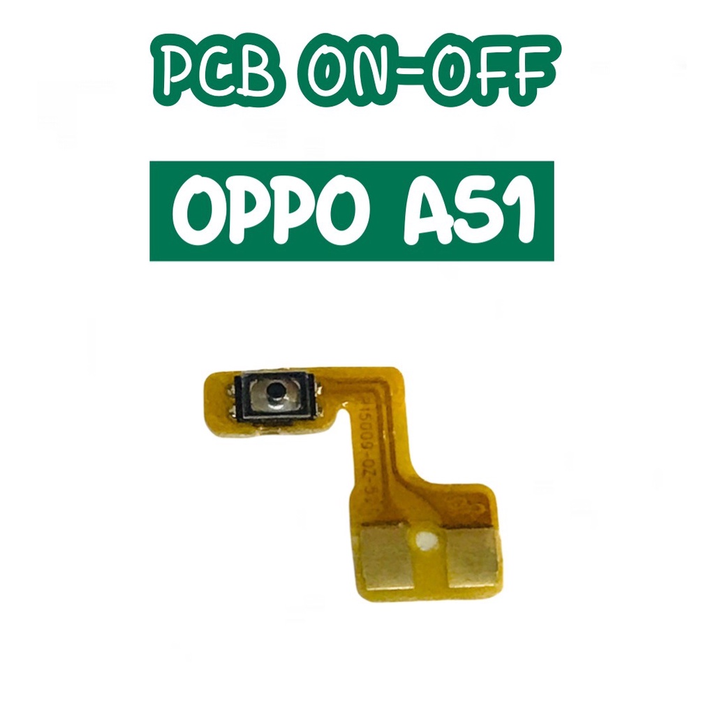 แพรสวิต ปิด - เปิด PCB on-off Oppo A51 แพรเปิด-ปิด oppo a51 แพรปุ่มสวิตปิดเปิด OppoA51 | Shopee ...