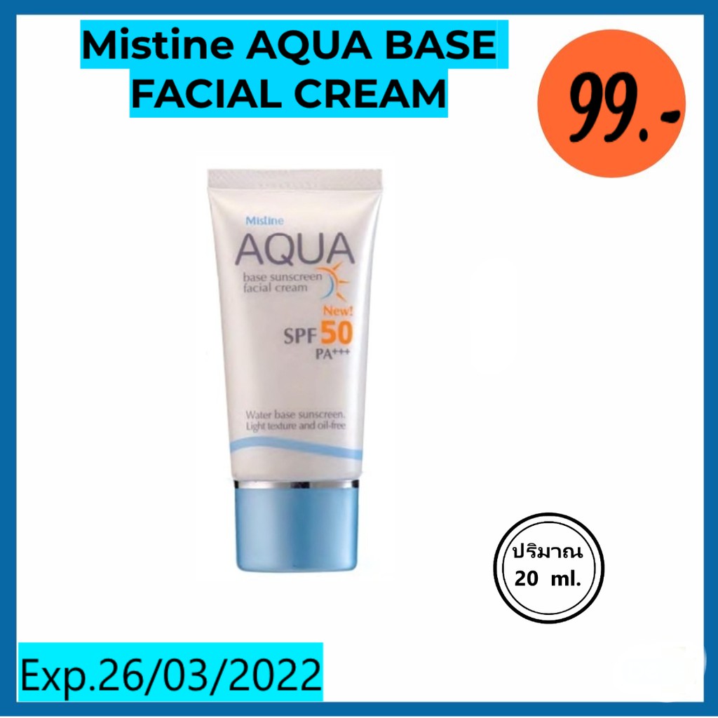Mistine Aqua Base Sunscreen Facial Cream SPF 50 PA+++ 20g. มิสทีน กันแดดผิวหน้า | Shopee Thailand