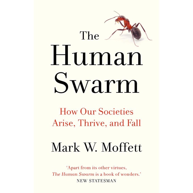 หนังสือใหม่พร้อมส่ง HUMAN SWARM, THE: HOW OUR SOCIETIES ARISE, THRIVE ...