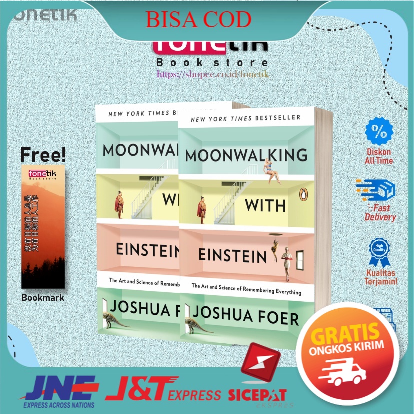 Moonwalking with Einstein: The Art and Science of Remembering ...