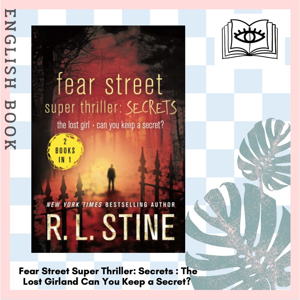 Querida Fear Street Super Thriller Secrets The Lost Girland Can You Keep A Secret Fear 