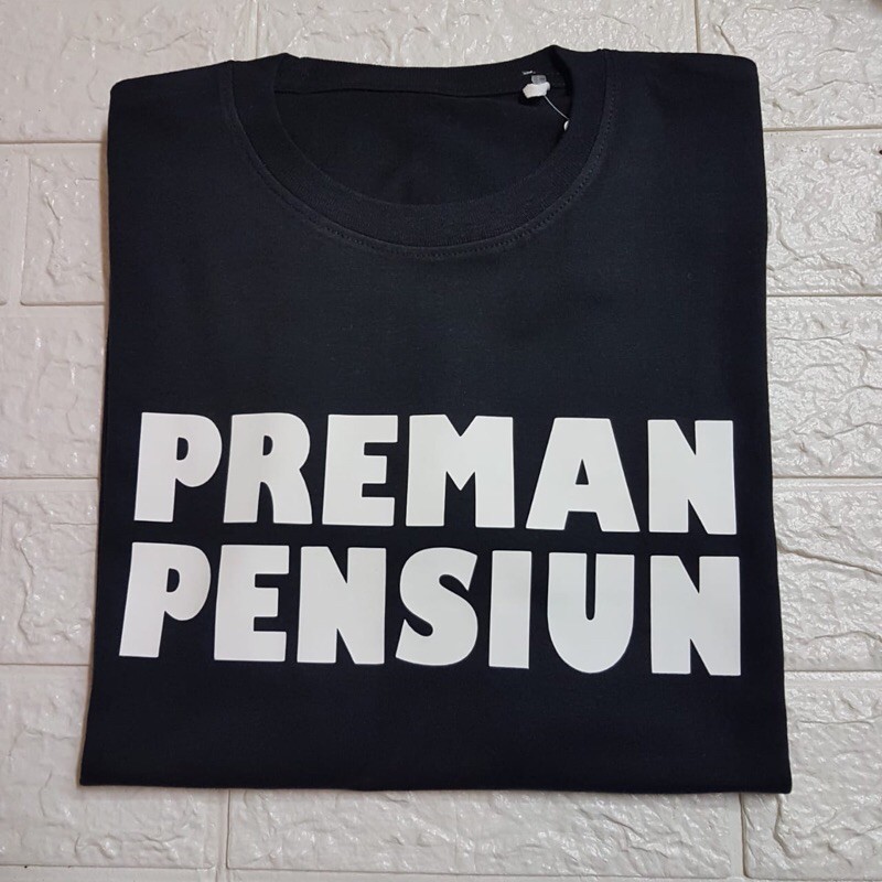 เสื้อยืด Preman PENSIUN PREMANPENSIUN | Shopee Thailand