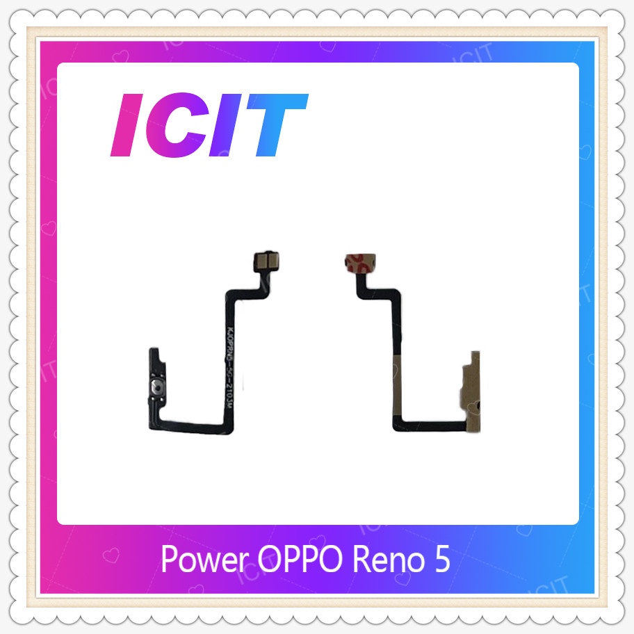 power OPPO Reno 5 4G , Reno 5 5G อะไหล่แพรสวิตช์ ปิดเปิด Power on-off ...