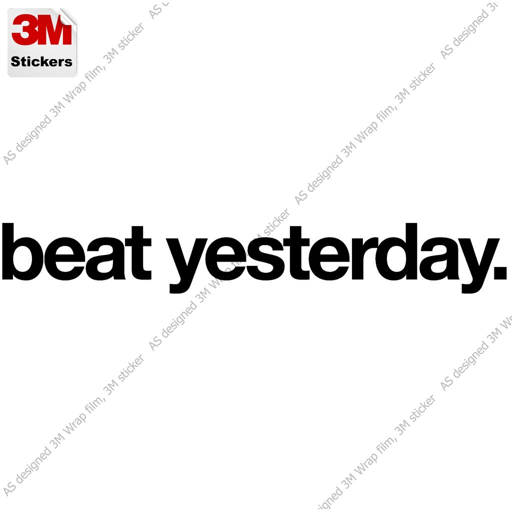 สติ๊กเกอร์ 3M ลอกออกไม่มีคราบกาว beat yesterday no.4 Removable 3M ...