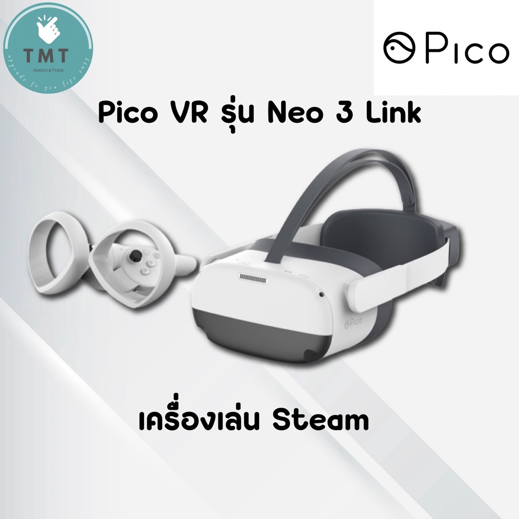 Pico Neo 3 Link / 256GB แว่นVR รุ่นล่าสุด แว่นเสมือนจริง แบบStandalone ...