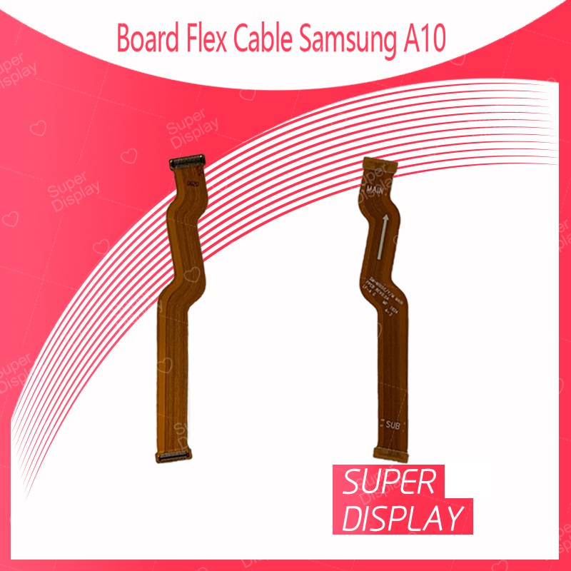 Samsung A10 / A105 อะไหล่สายแพรต่อบอร์ด Board Flex Cable (ได้1ชิ้นค่ะ ...