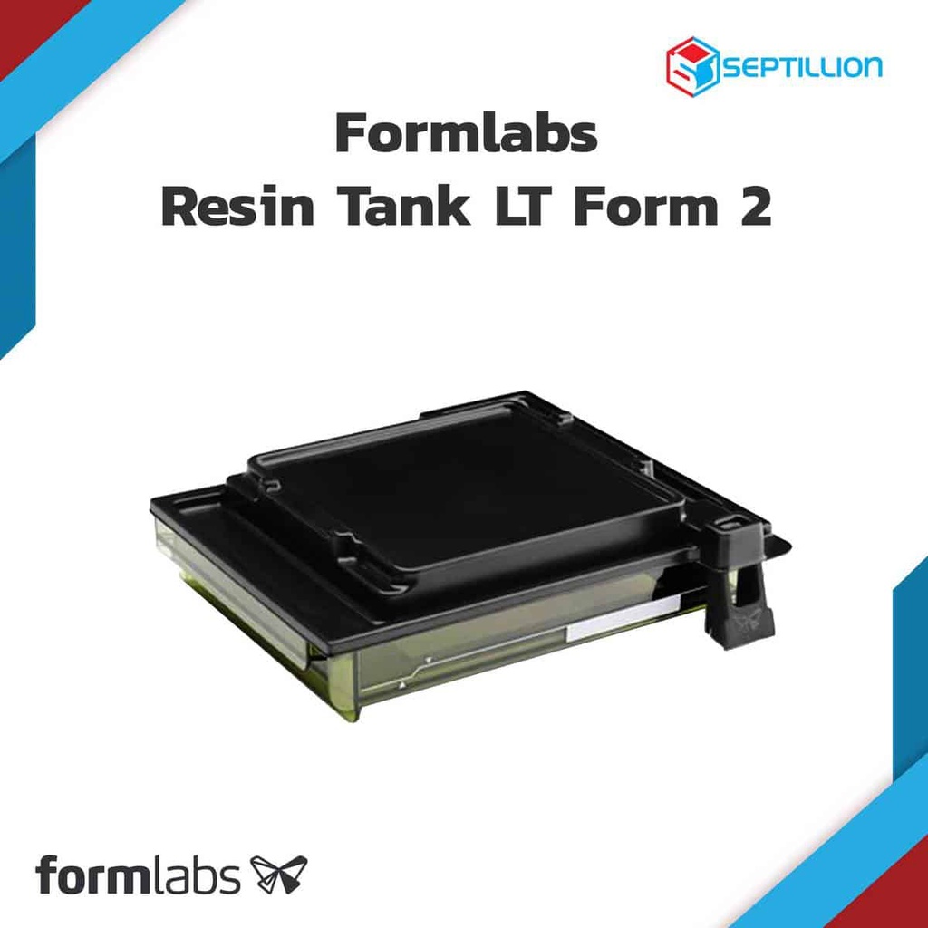 Septillion Formlabs Resin Tank LT ถาดเรซิ่นชนิด LT สำหรับเครื่องพิมพ์ 3 ...