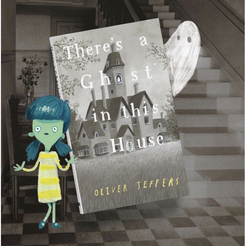 THERE’S A GHOST IN THIS HOUSE by OLIVER JEFFERS | Shopee Thailand