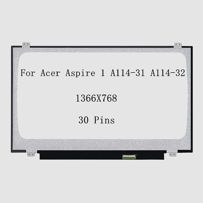 14.0 "แล็ปท็อปหน้าจอ LCD สําหรับ Acer Aspire 1 A114-31 A114-32 30 Pins HD 1366X768 displat ...