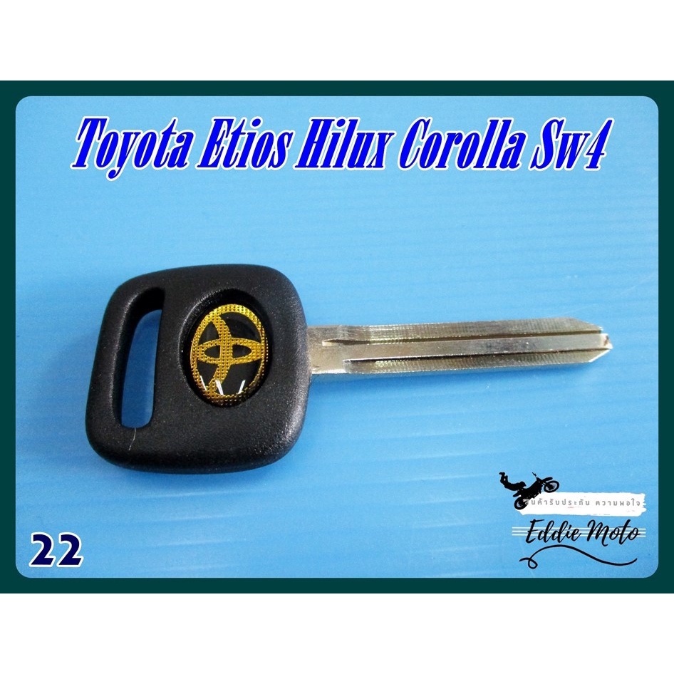 MASTER KEY BLANK Fit For TOYOTA ETIOS HILUX COROLLA SW4 (22) // กุญแจ ...