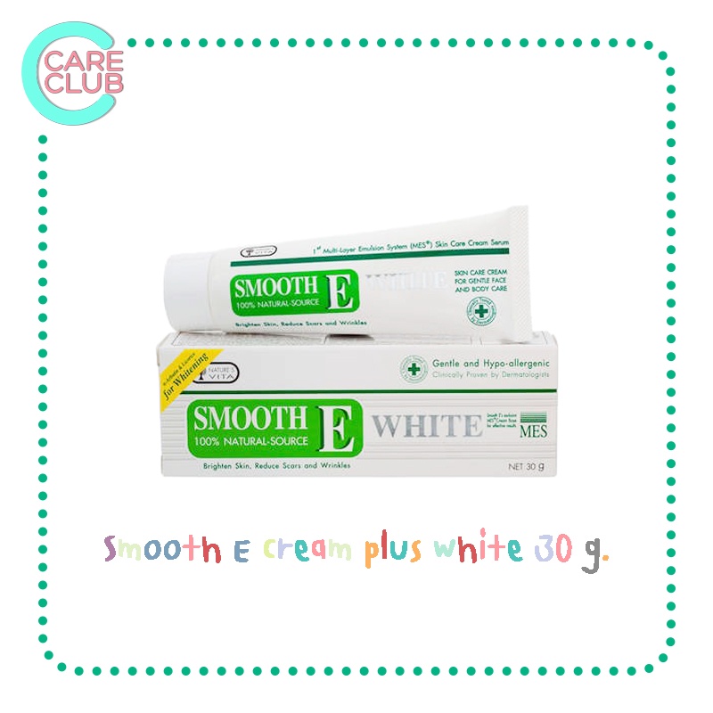 Smooth E cream plus white สมูทอี ครีม พลัส ไวท์ 10 g. / 30 g. / 60 g ...