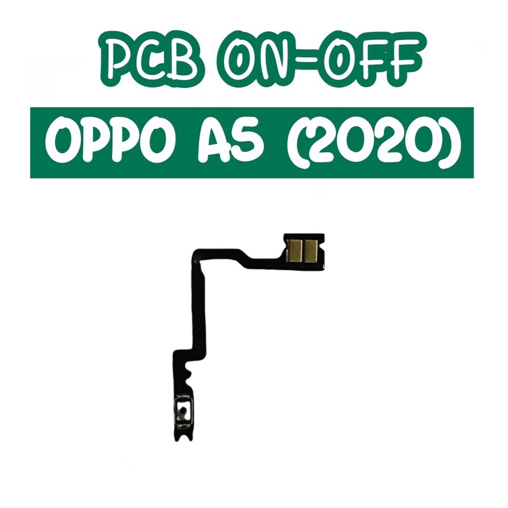 แพรสวิต ปิด - เปิด PCB on-off Oppo A5 2020 แพรเปิด-ปิด oppo A5 (2020) แพรปุ่มสวิตปิดเปิด OppoA5 ...