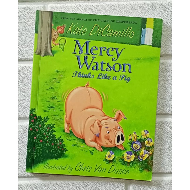 Kate DiCamillo - Mercy Watson Thinks Like a Pig (Ori, Use, Preloved ...