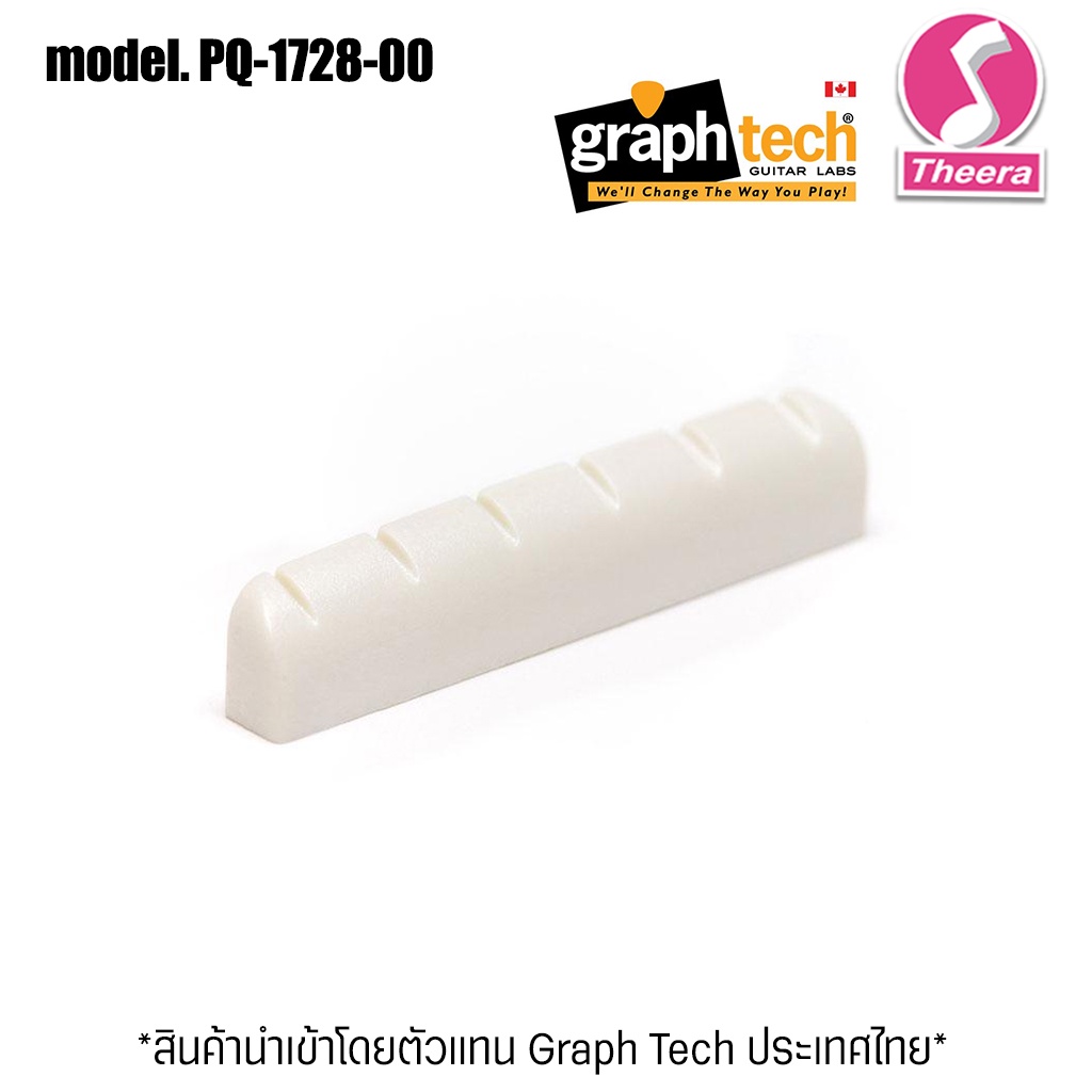 Nut กีต้าร์ GRAPHTECH รุ่น PQ-1728-00 หย่องบนกีต้าร์ GRAPHTECH TUSQ 6 ...