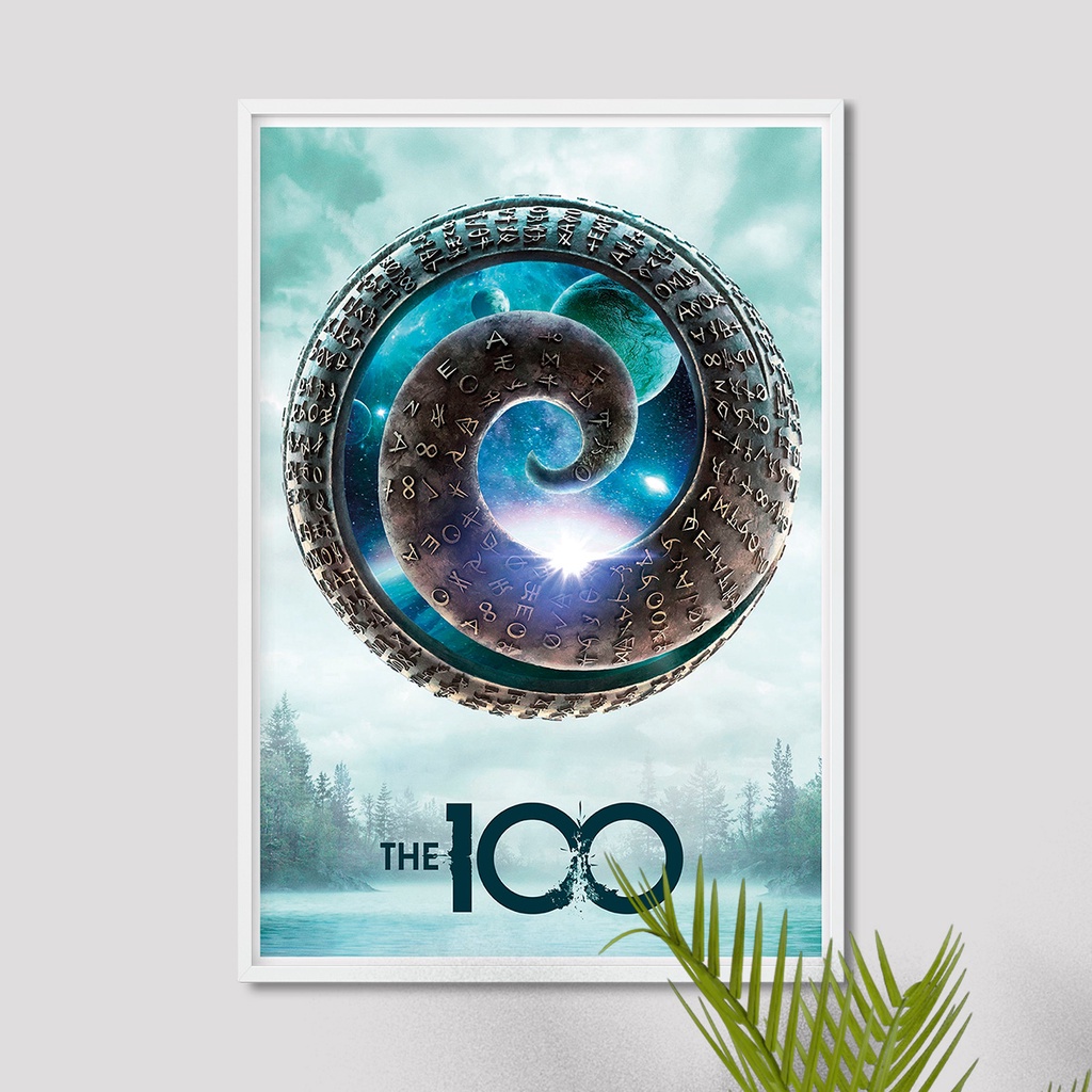 The 100 Poster (TV series) โปสเตอร์ซีรีส์ 100 ชีวิต กู้วิกฤติจักรวาล ...