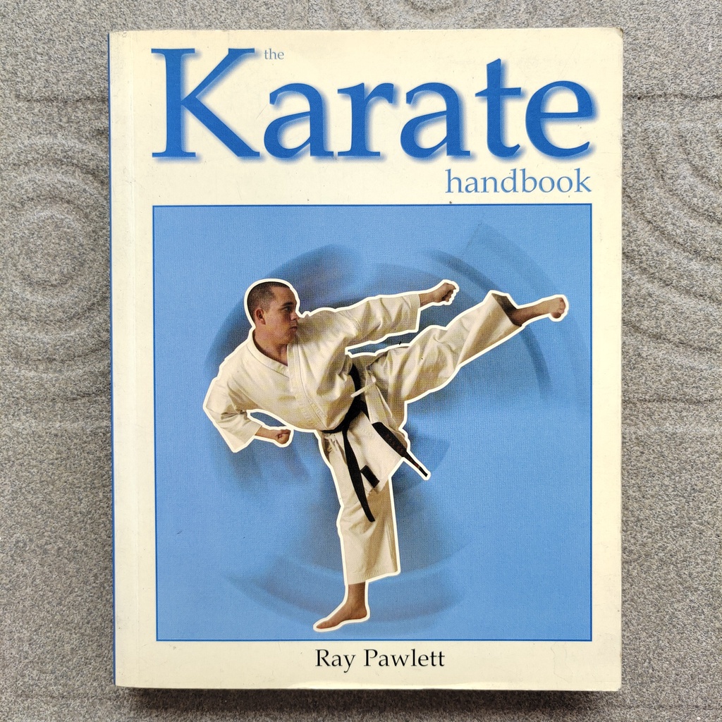 Karate Handbook by Ray Pawlett คู่มือ คาราเต้ กีฬาป้องกันตัว ระดับ ...