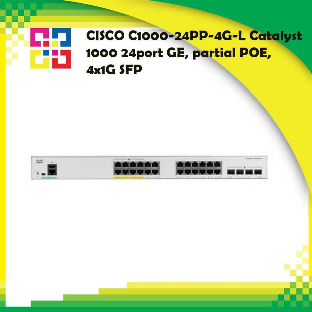 CISCO C1000-24PP-4G-L Catalyst 1000 24port GE, partial POE, 4x1G SFP | Shopee Thailand