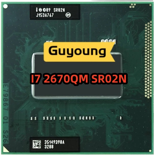 Core i7-2670QM i7 2670QM SR02N 2.2 GHz Quad-Core Eight-Thread CPU ...