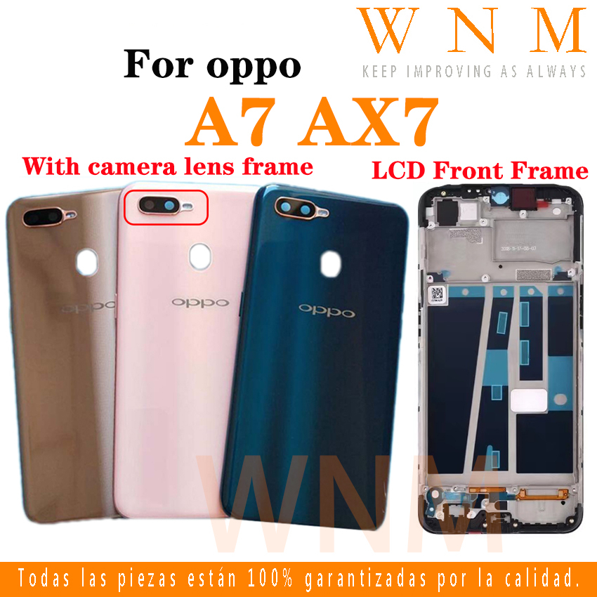 ใหม่สําหรับ oppo A7 AX7 LCD กรอบด้านหน้า Bezel ฝาหลังแบตเตอรี่ + กรอบกลาง + ชิ้นส่วนกรอบกล้อง ...