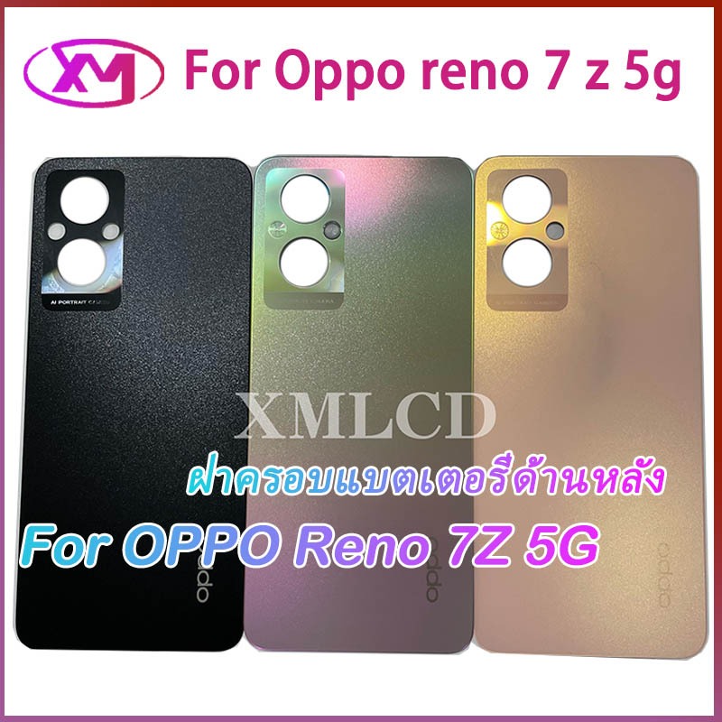 ฝาหลัง OPPO reno 7Z 5G ใหม่ คุณภาพสวย ฝาหลัง reno 7Z ฝาหลัง | Shopee ...