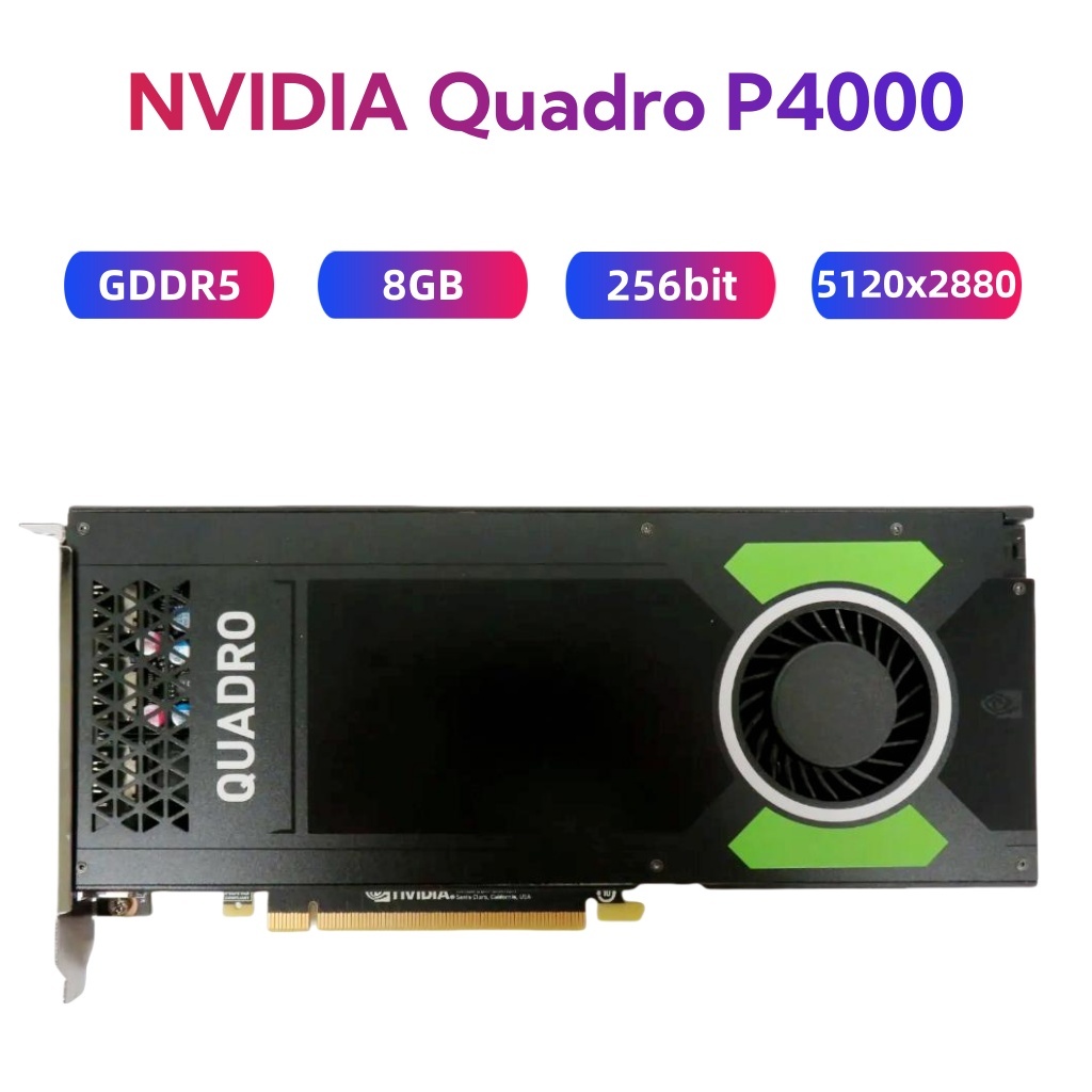 Nvidia Quadro P4000 8GB GDDR5 PCI-E x16 3.0 การ์ดเดสก์ท็อป | Shopee Thailand