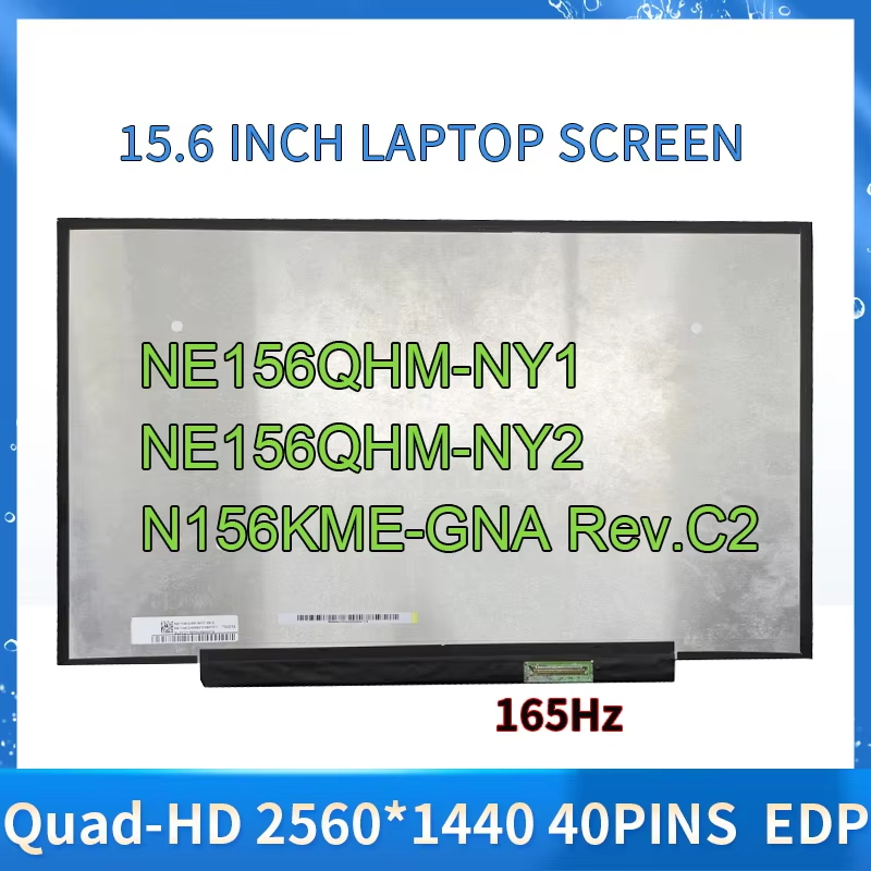 ใหม่ 15.6 นิ้ว 2K 165Hz แล็ปท็อปหน้าจอ LCD N156KME-GNA fit NE156QHM-NY1 NE156QHM-NY5 100% DCI-P3 ...