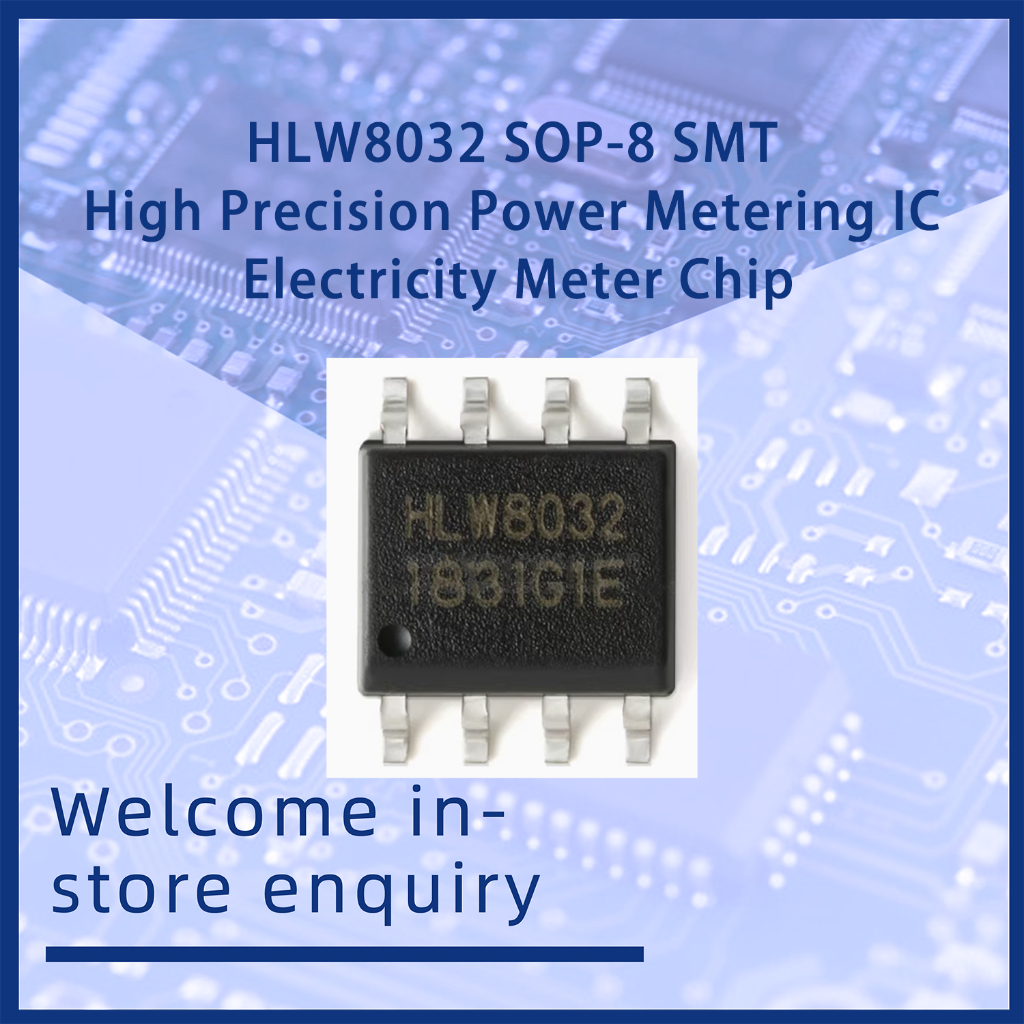 Hlw8032 SOP-8 SMT เครื่องวัดพลังงานความแม่นยําสูง IC ชิปมิเตอร์ไฟฟ้า | Shopee Thailand