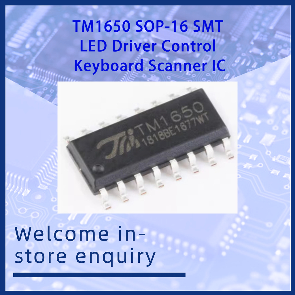 Tm1650 SOP-16 SMT คีย์บอร์ดควบคุมไดร์เวอร์ LED Scanning ชิป IC | Shopee Thailand