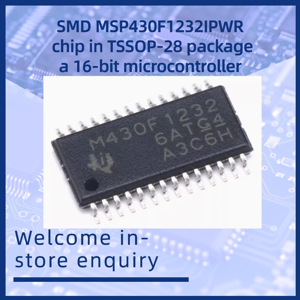 ชิป MSP430F1232IPWR M430F1232 ในแพ็คเกจ TSSOP-28 ไมโครคอนโทรลเลอร์ 16 บิต ติดตั้งบนพื้นผิว SMD ...