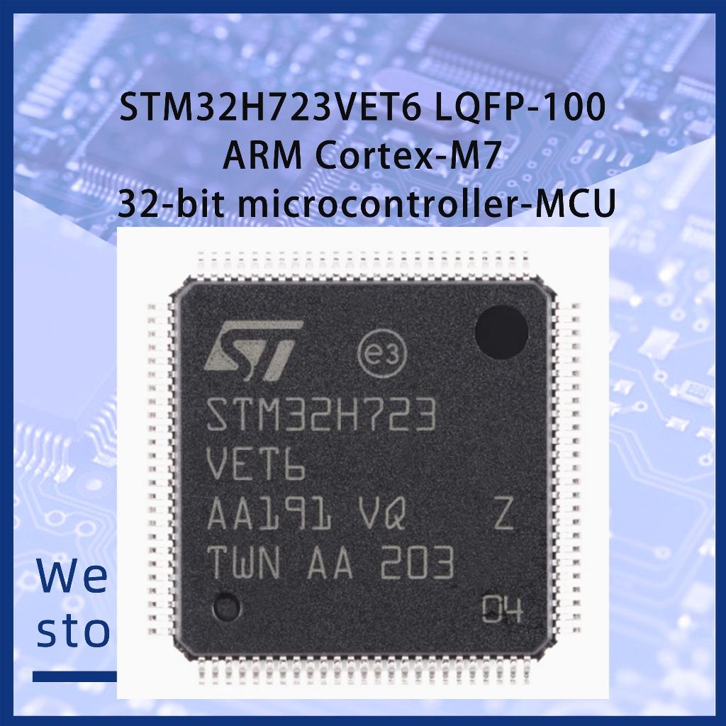 STM32H723VET6 LQFP-100 ARM Cortex-M7 ไมโครคอนโทรลเลอร์ 32 บิต-MCU | Shopee Thailand
