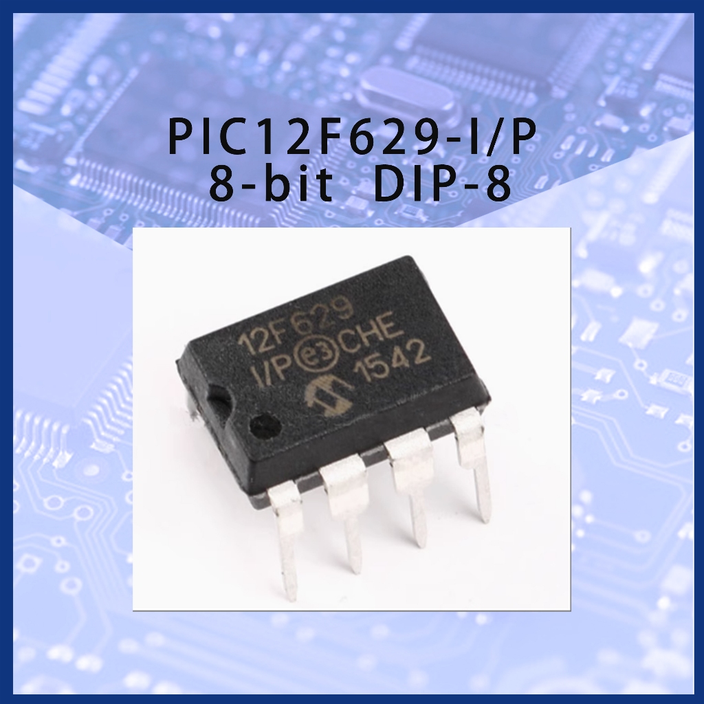 PIC12F629-I/P 8 บิตแฟลชไมโครคอนโทรลเลอร์ DIP-8 ปลั๊กตรง | Shopee Thailand