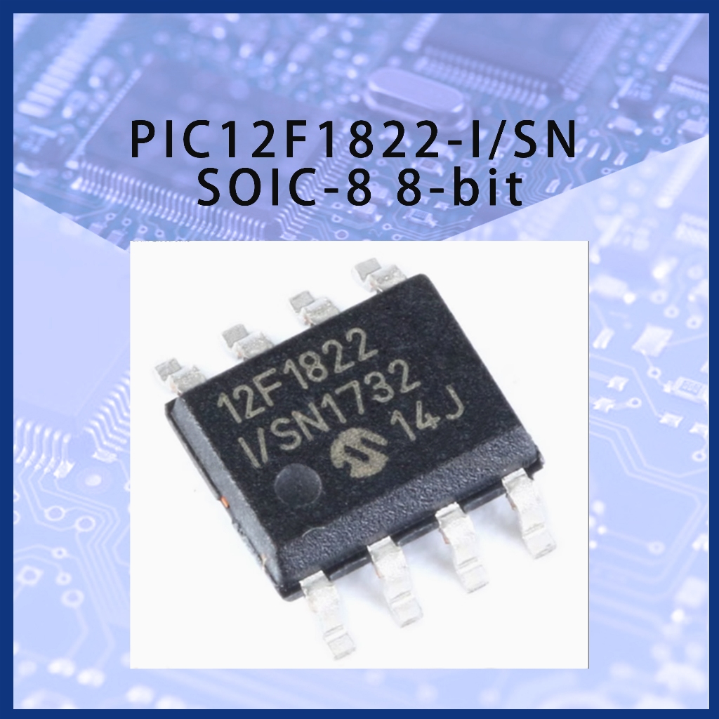 PIC12F1822-I/SN SOIC-8 ไมโครคอนโทรลเลอร์ / แพทช์ชิป 8 บิต | Shopee Thailand